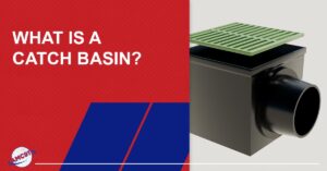 What is a Catch Basin? Benefits, Uses & More